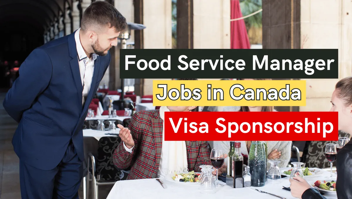 Food Service Manager Jobs in Canada with Visa Sponsorship 2024 (CAD ...